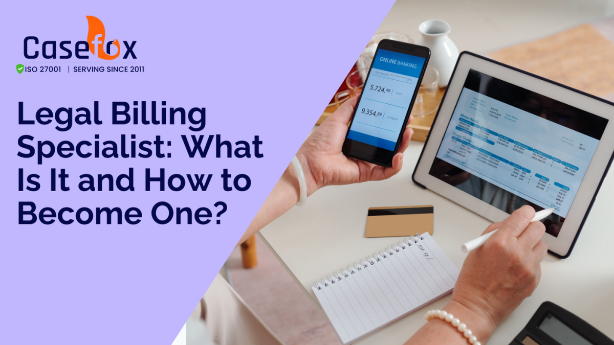 Legal Billing Specialist: How to Become One - CaseFox