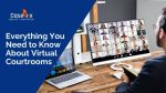 What You Need to Know About Virtual Courtrooms - CaseFox