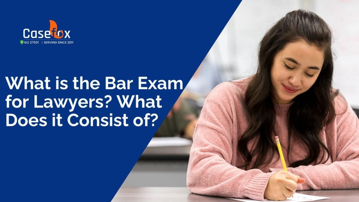 What is the Bar Exam for Lawyers? What it Consist of? - CaseFox