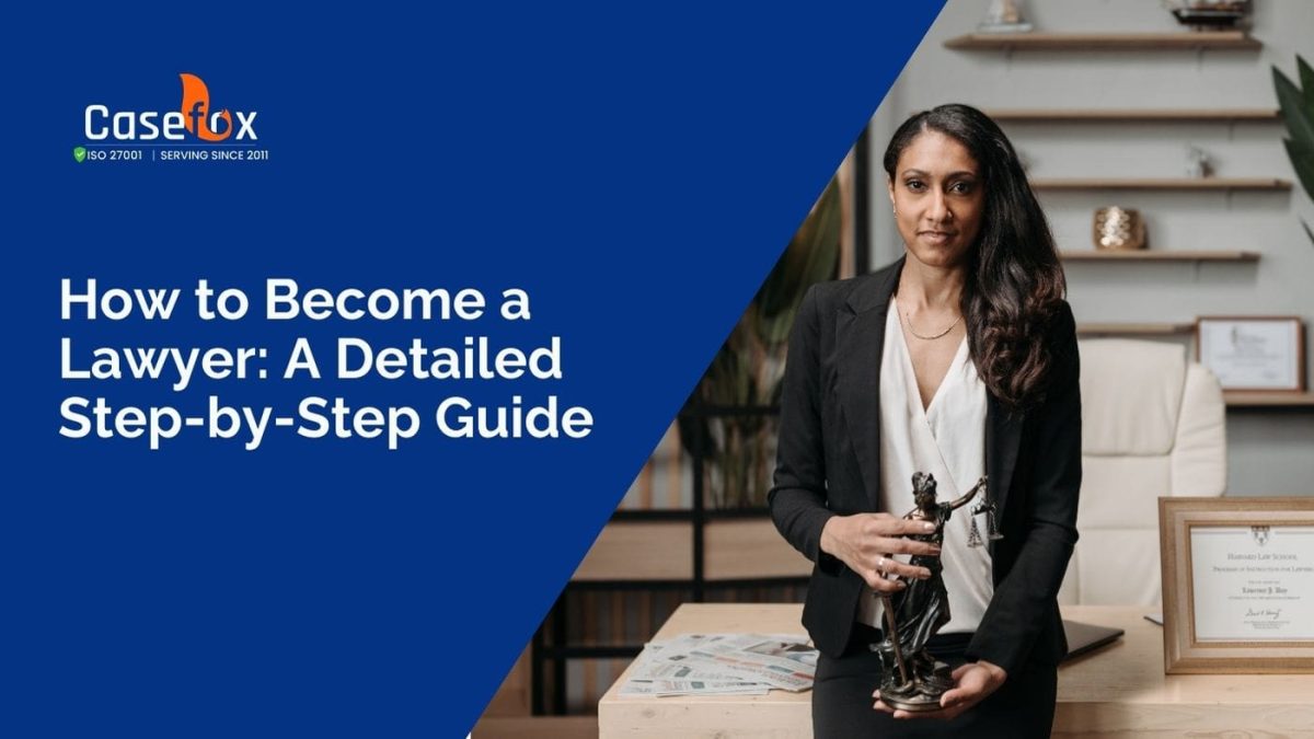 How to Become a Lawyer: A Detailed Step-by-Step Guide