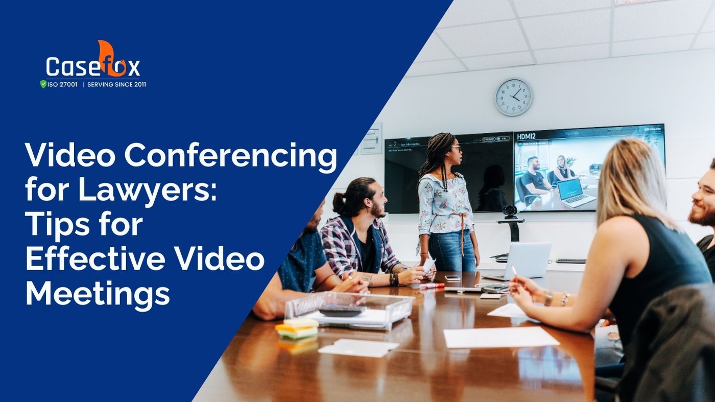 Video Conferencing for Lawyers | Legal Meeting Tips | CaseFox