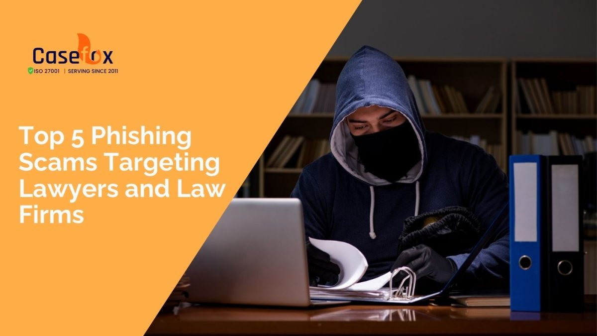 Top 5 Phishing Scams Targeting Lawyers and Law Firms