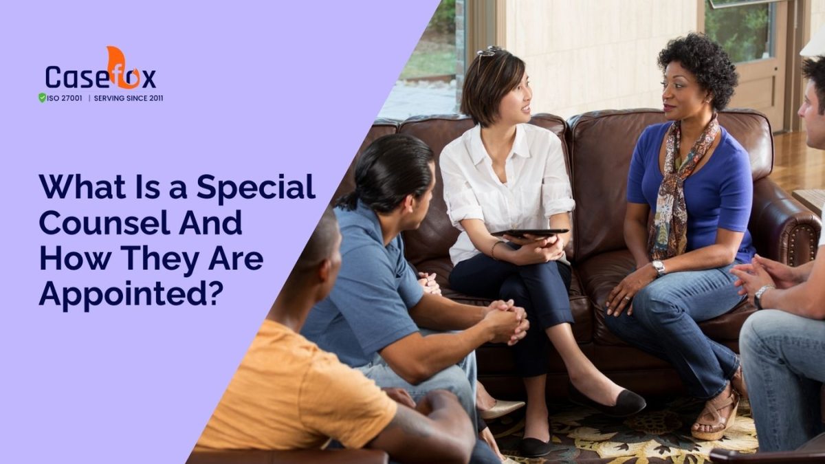 What Is a Special Counsel And How They Are Appointed - CaseFox